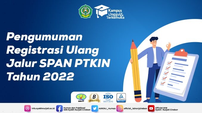 Pengumuman Registrasi Ulang Jalur SPAN-PTKIN Tahun 2022 - Portal Berita dan Informasi UIN Siber ...
